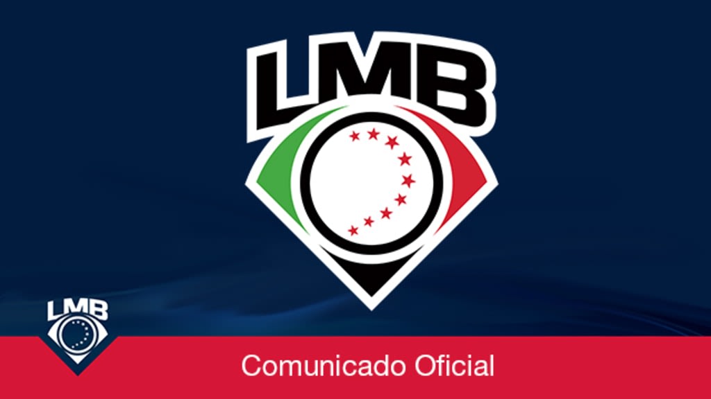 COMUNICADO OFICIAL LMB: Se reprograma el Juego 1 de la Serie del Rey ...